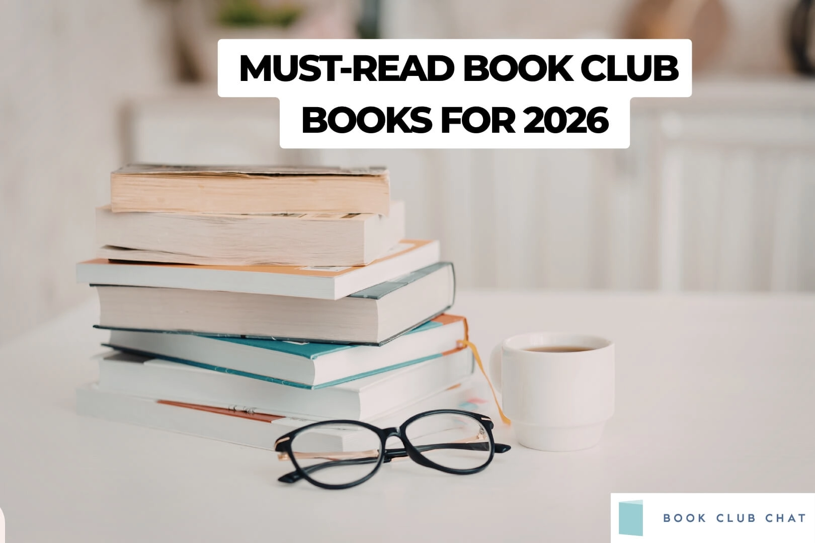 Must-Read Book Club Books for 2026 - Book Club Chat